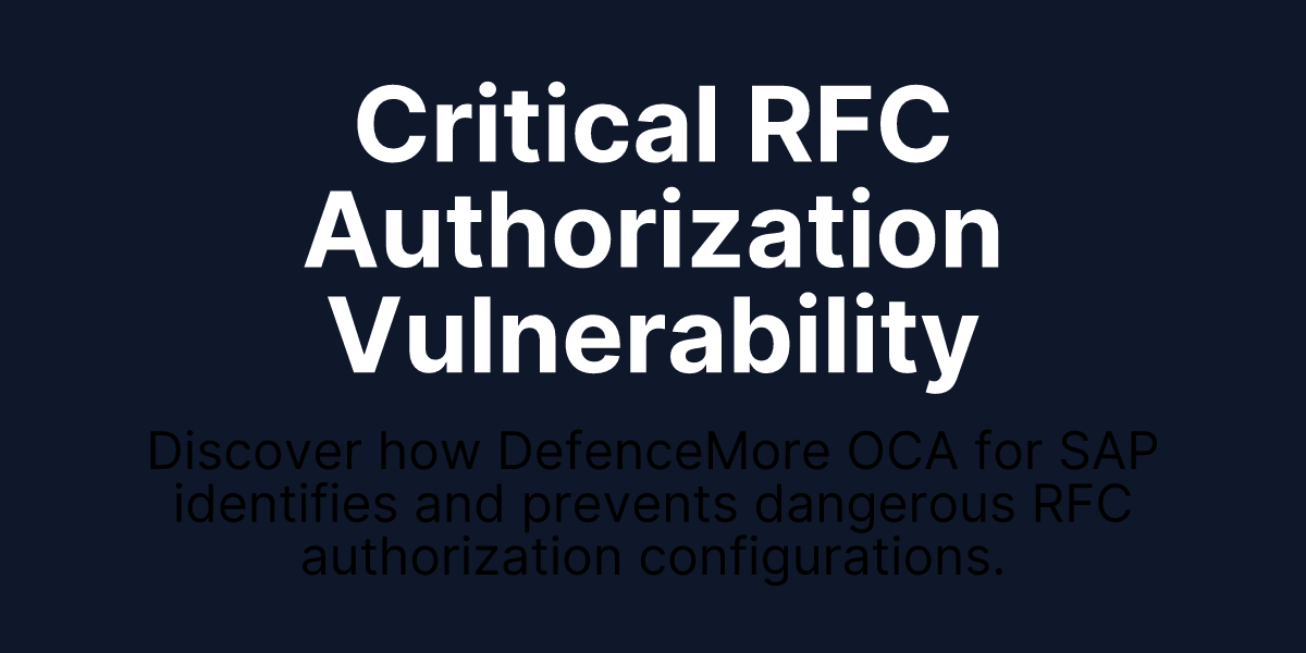 Critical RFC Authorization Vulnerability | DefenceMore