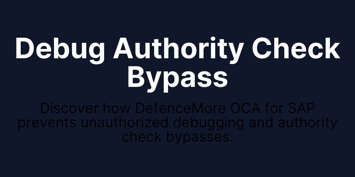 Debug Authority Check Bypass | DefenceMore